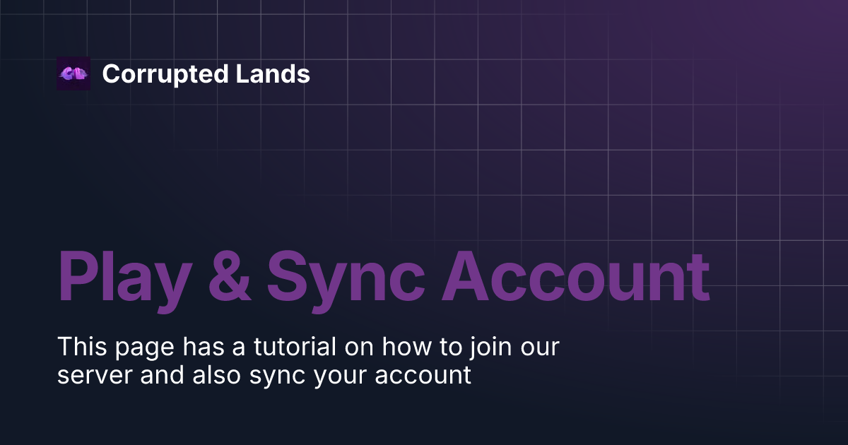 Play & Sync Account | Corrupted Lands